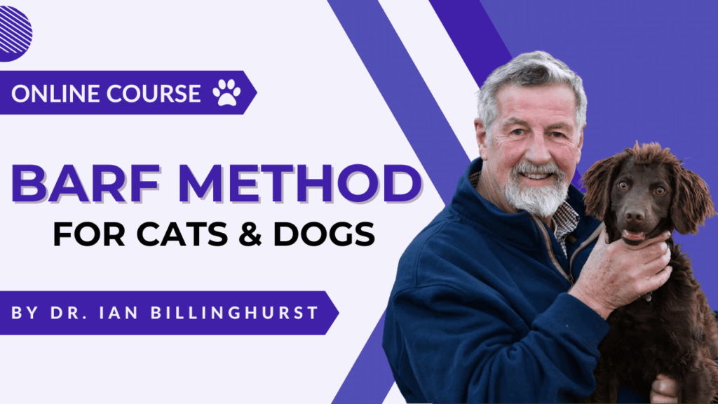 BARF Method I Raw Feeding Course by Dr Ian Billinghurst – Pet Summits